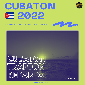 CUBATON x TRAPTON x REPARTO 2022